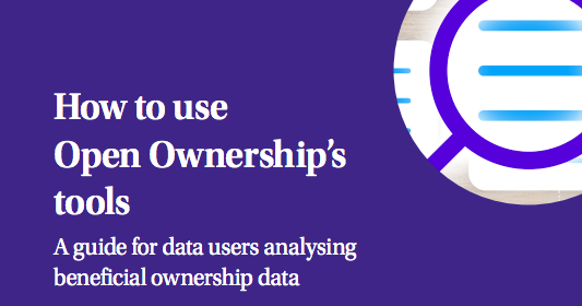 How to use Open Ownership’s tools: A guide for data users analysing ...